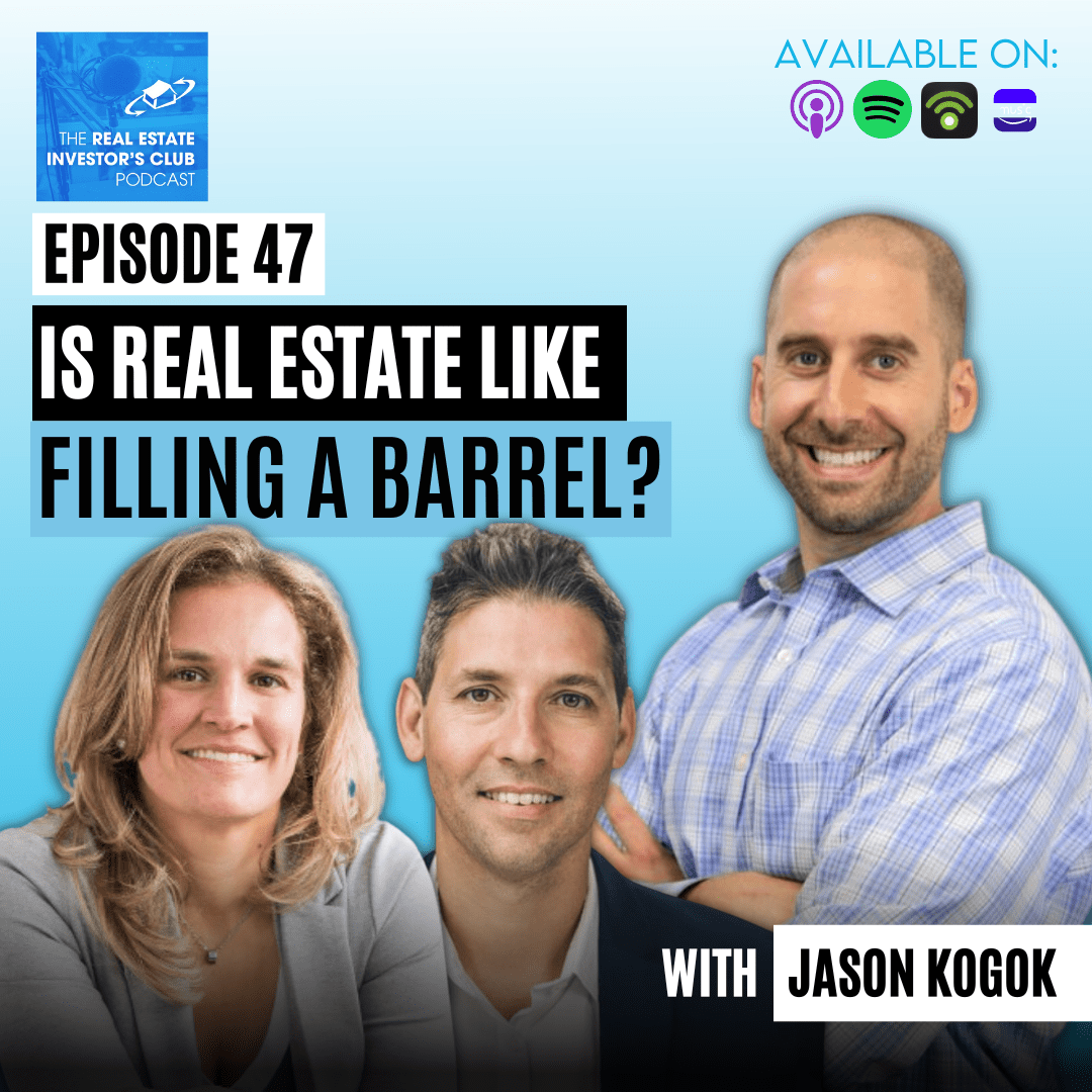Is Real Estate like Filling a Barrel? with Jason Kogok - Real estate ...